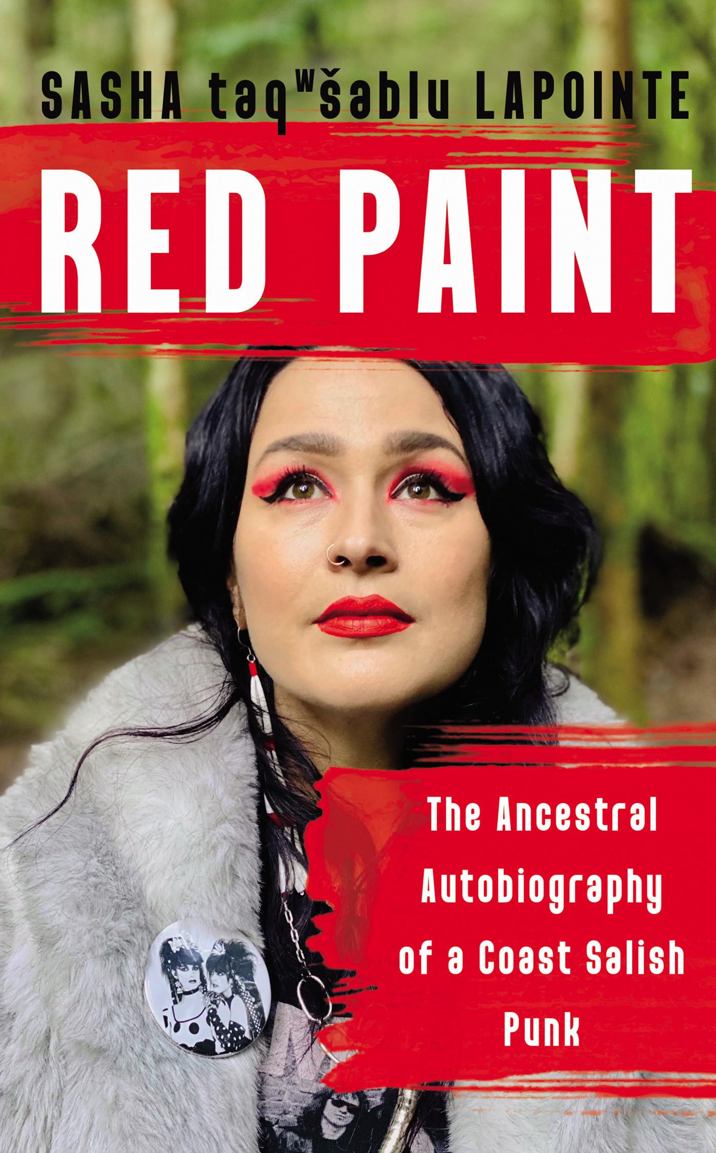 Red Paint: The Ancestral Autobiography of a Coast Salish Punk: LaPointe ...
