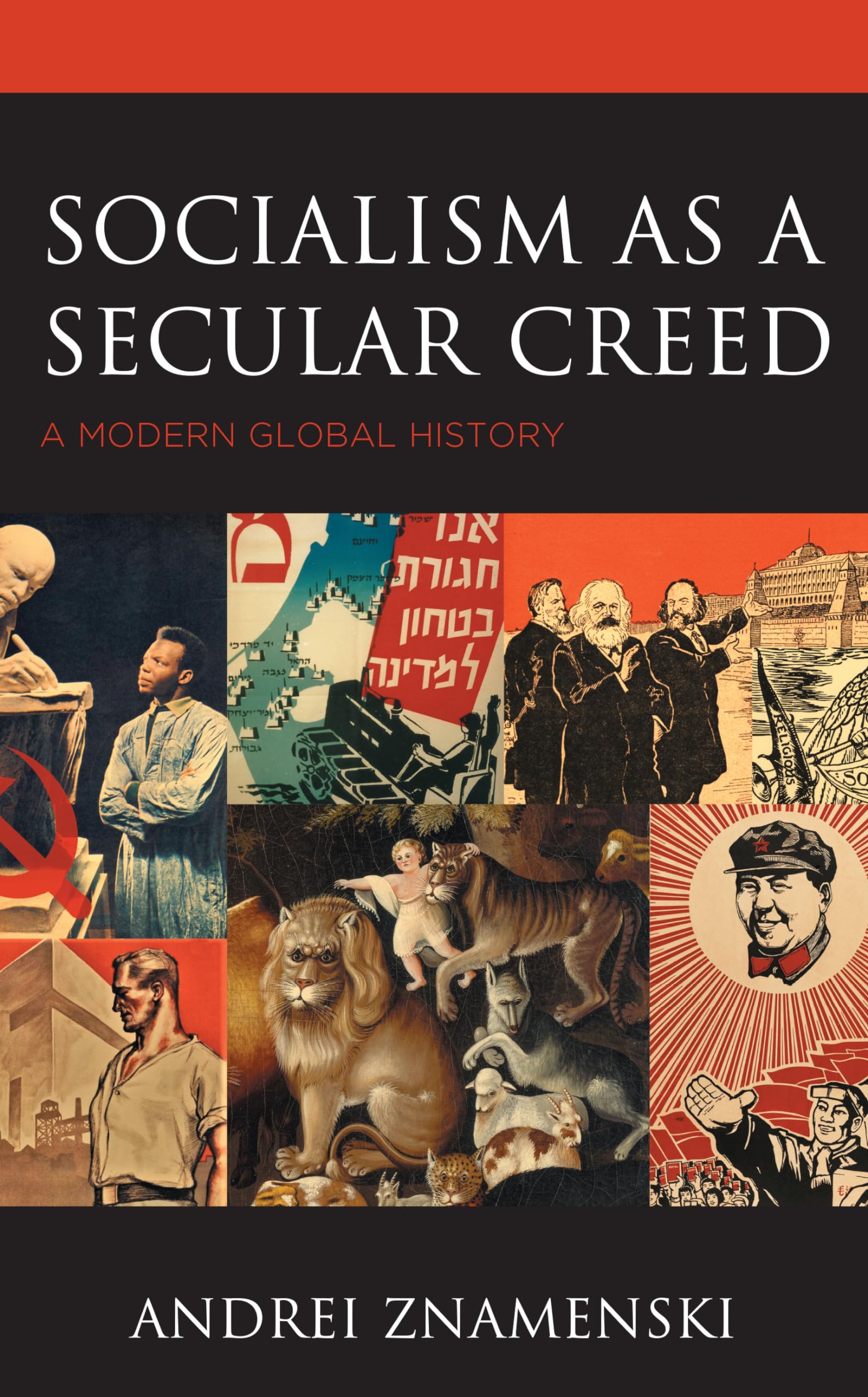 Snapklik.com : Socialism As A Secular Creed: A Modern Global History