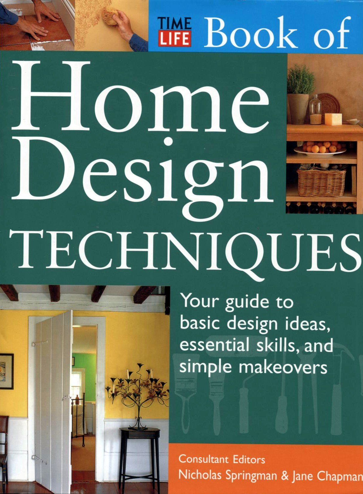 Time-Life Book of Home Design Techniques: Time-Life Books, Springman ...