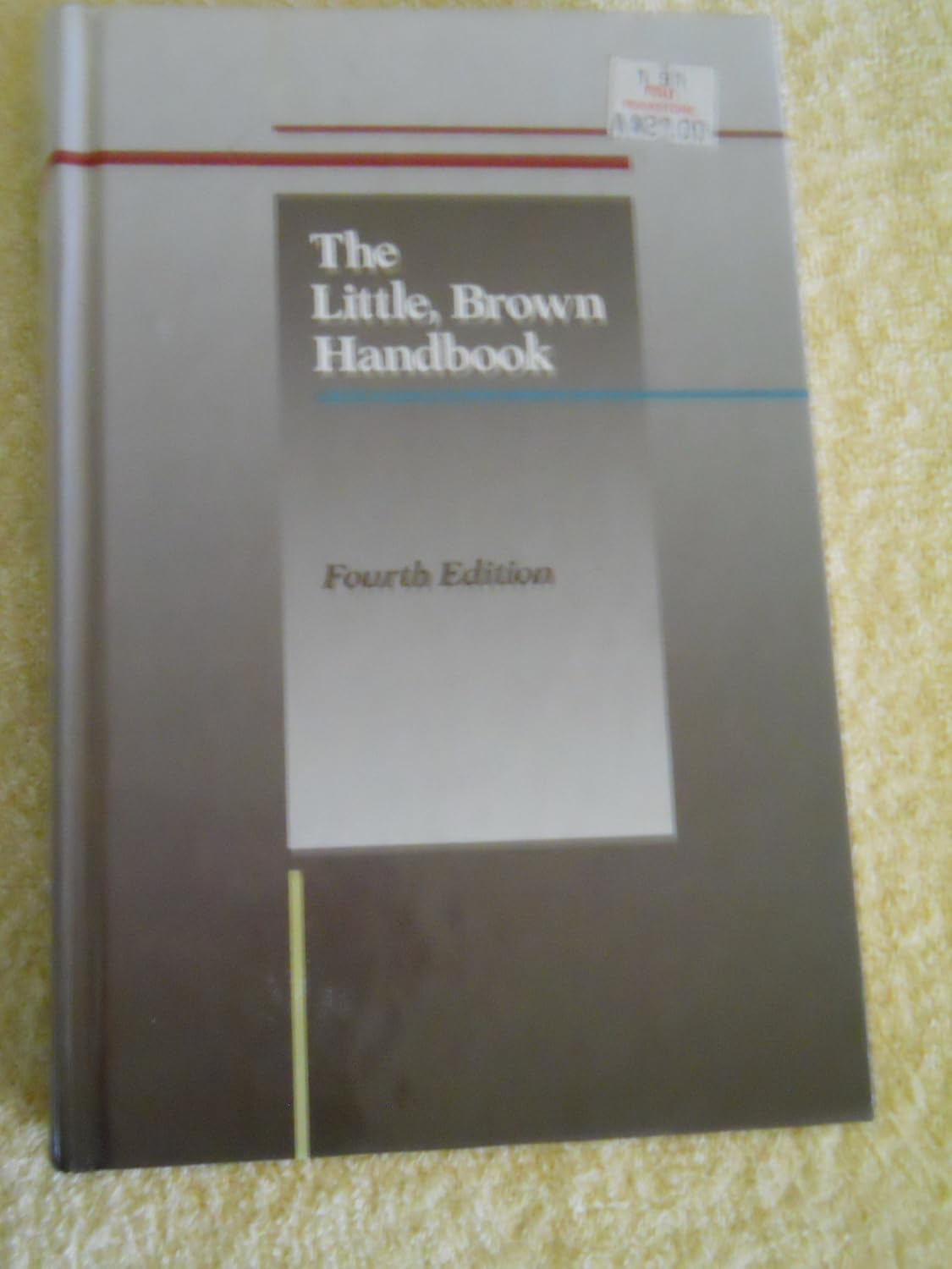 The Little, Brown Handbook, 4th Edition: H. Ramsey Fowler & Jane Aaron ...