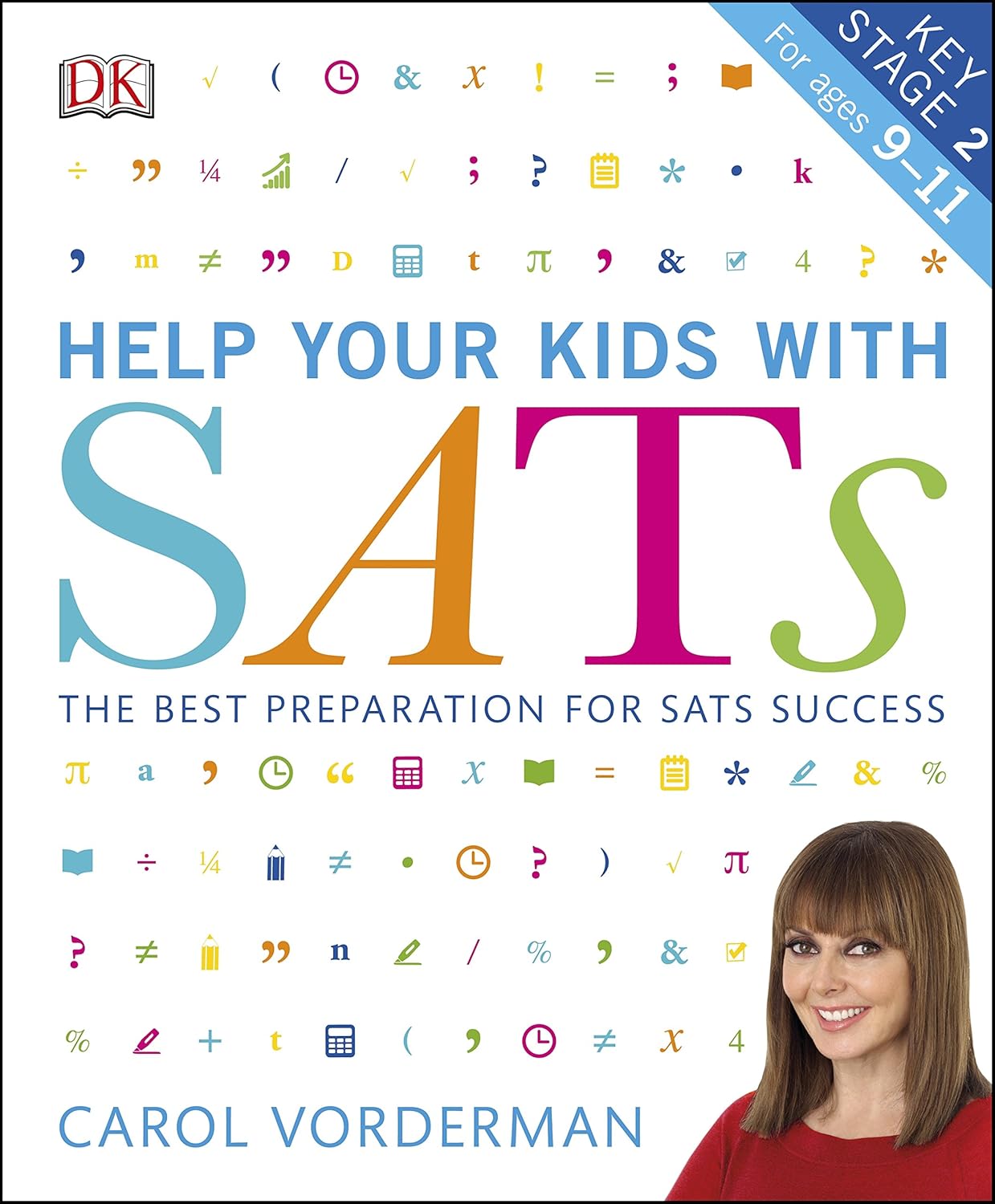 Help Your Kids With SATS: The Best Preparation for SATS Success: D.K ...