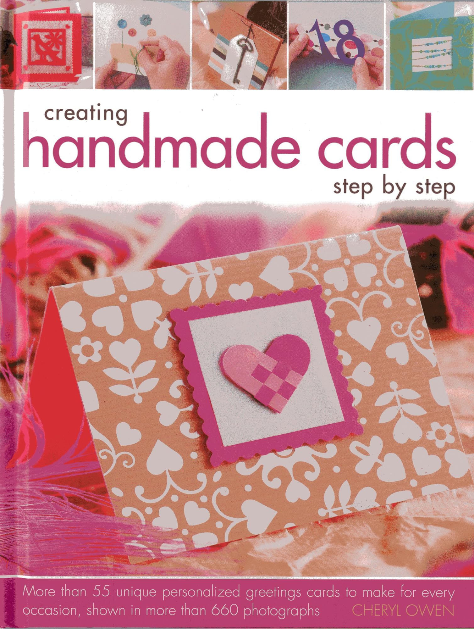 Creating Handmade Cards Step By Step: More than 55 unique personalized ...