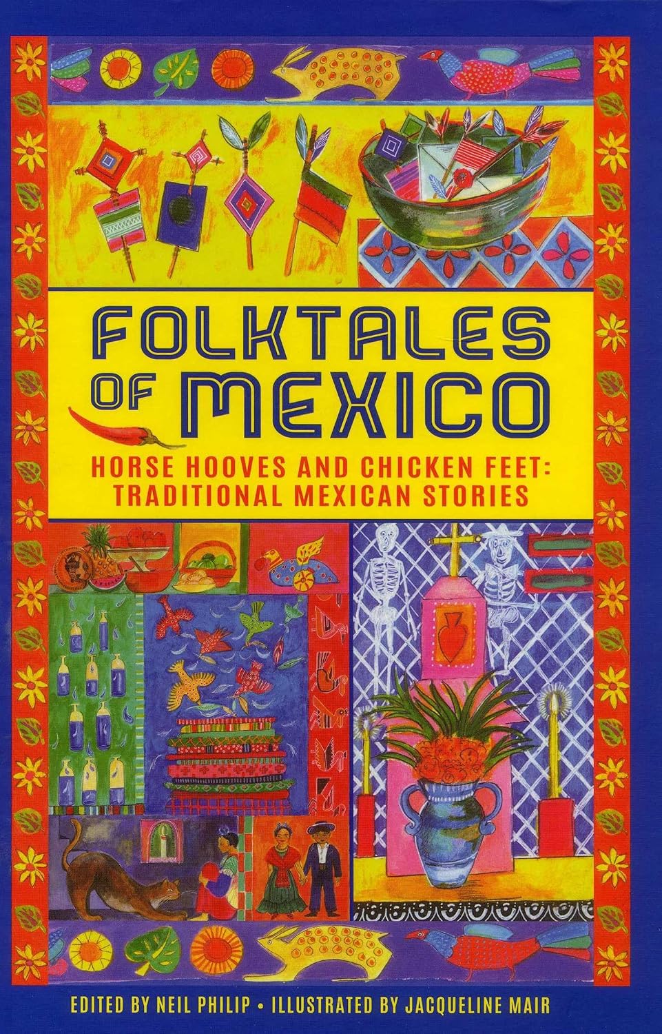 Folktales of Mexico: Horse Hooves And Chicken Feet: Traditional Mexican ...
