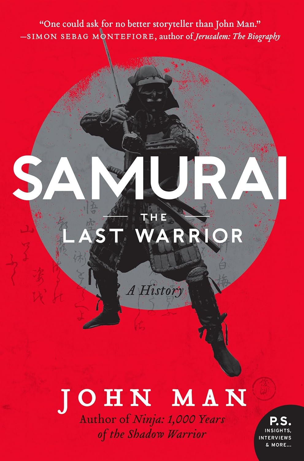 Samurai: The Last Warrior: A History (P.S.): Amazon.co.uk: Man, John ...