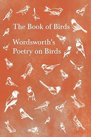 The Book of Birds: Wordsworth's Poetry on Birds: Amazon.co.uk ...