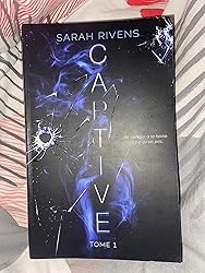 Amazon.fr - Captive tome 1 - Edition Collector - Rivens, Sarah - Livres