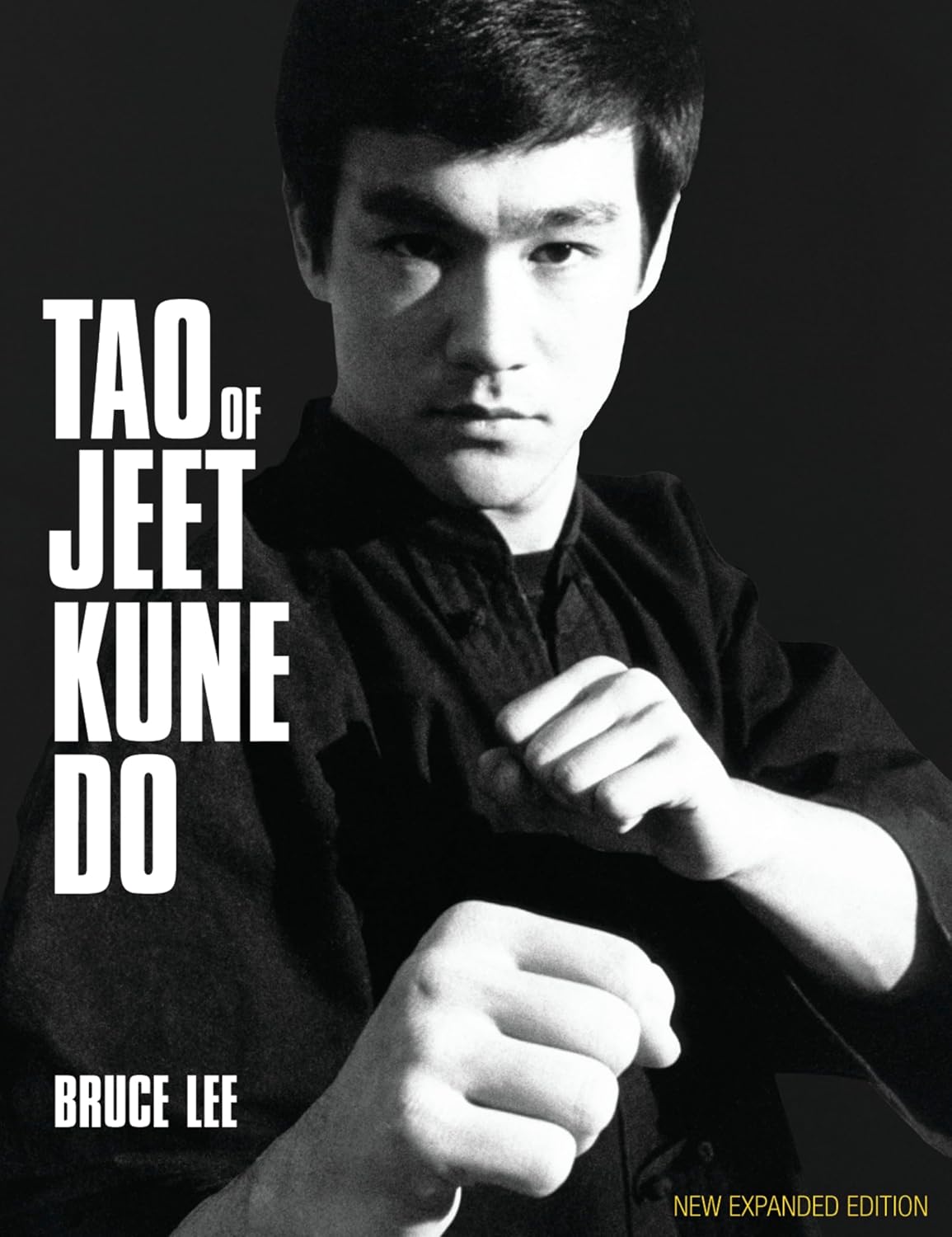 Tao of Jeet Kune Do: New Expanded Edition: Lee, Bruce: 9780897502023 ...
