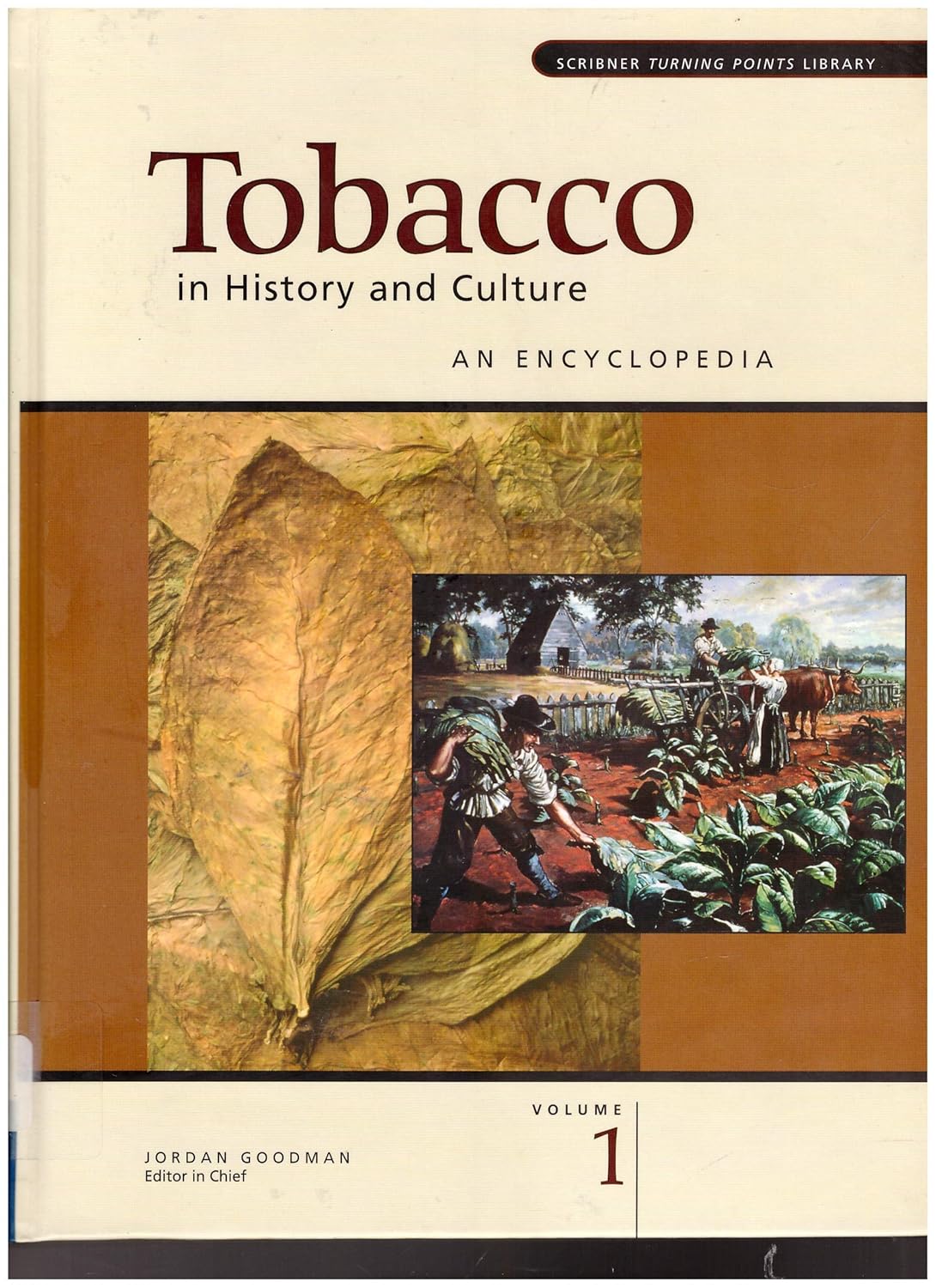 Tobacco in History and Culture: An Encyclopedia: Jordan Goodman ...