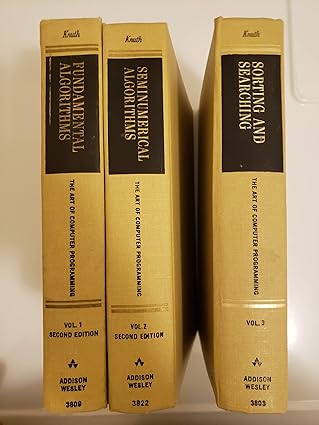 The Art of Computer Programming. Vol. 1/Fundamental Algorithms. Vol. 2/Seminumerical Algorithms ...