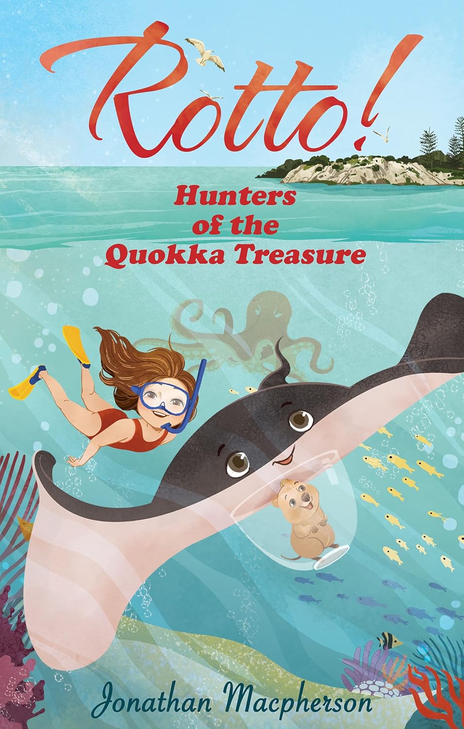 Rotto!: Hunters of the Quokka Treasure (an adventure novel for middle ...