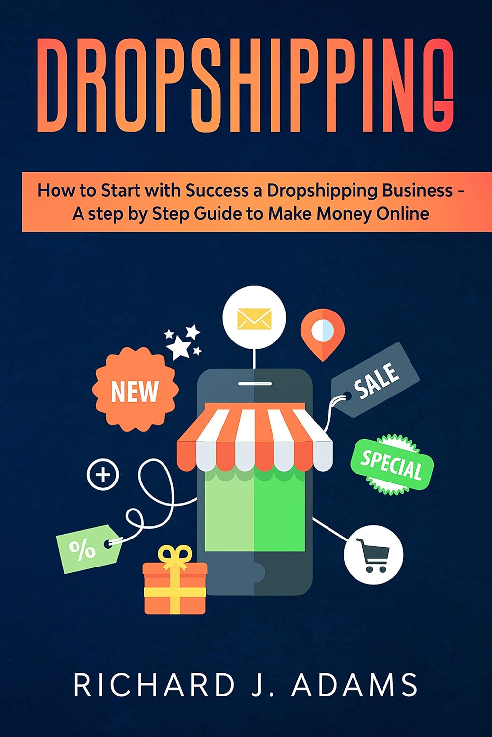 DropShipping: A Step by Step Guide to Start With Success a DropShipping ...
