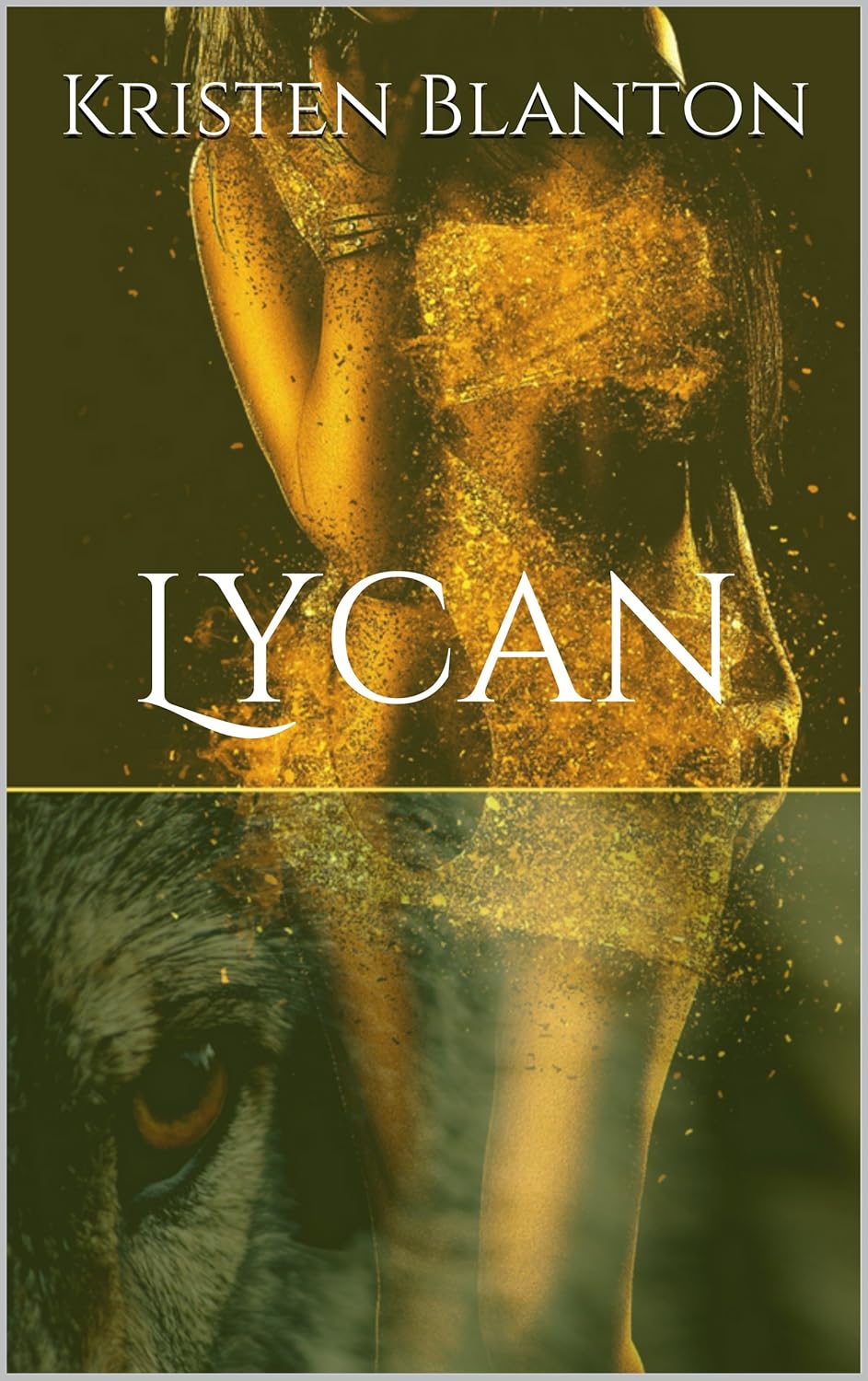 Amazon.com: Lycan (A Legacy Novel Book 1) eBook : Blanton, Kristen ...