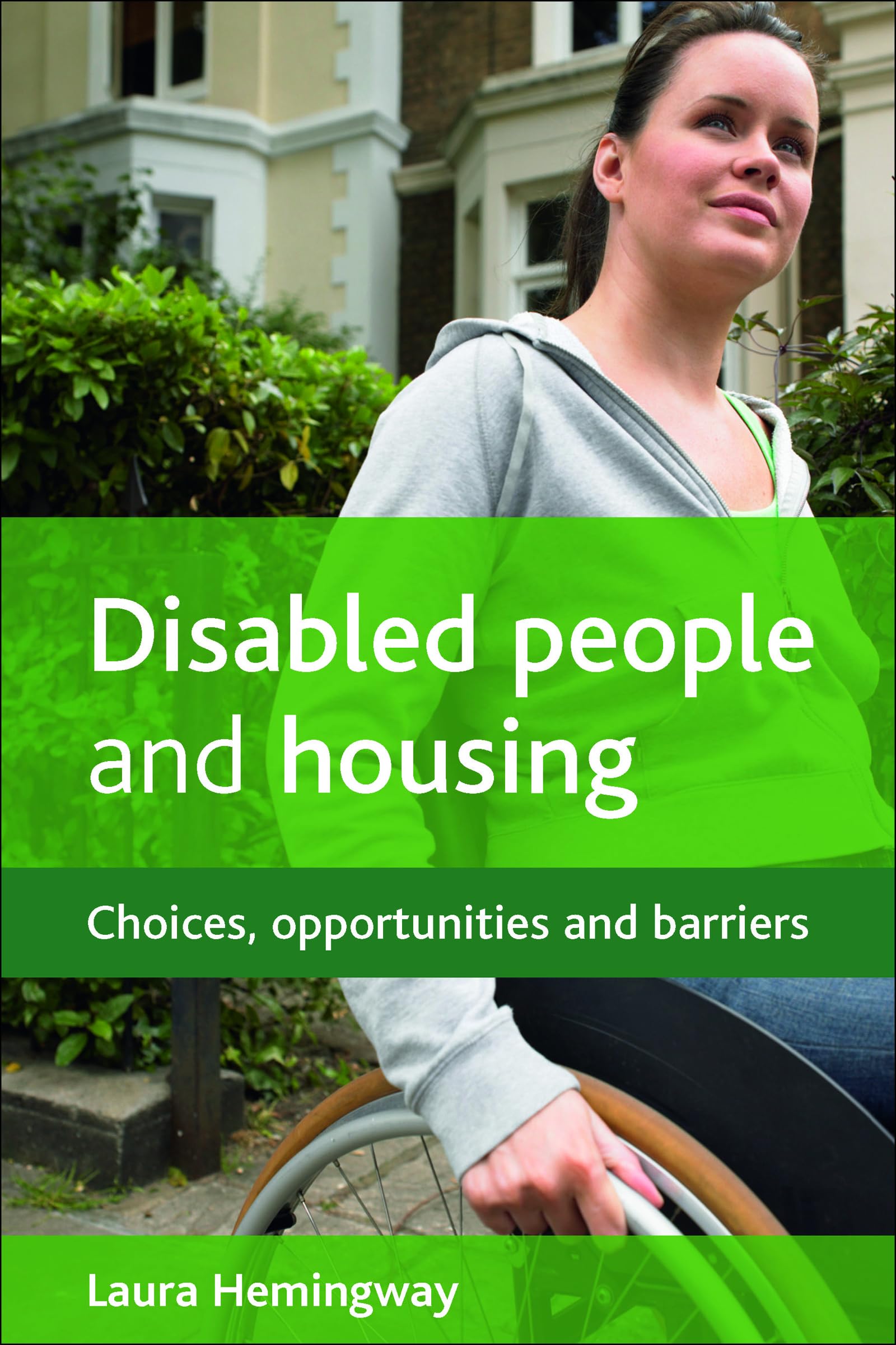 Disabled people and housing: Choices, opportunities and barriers ...