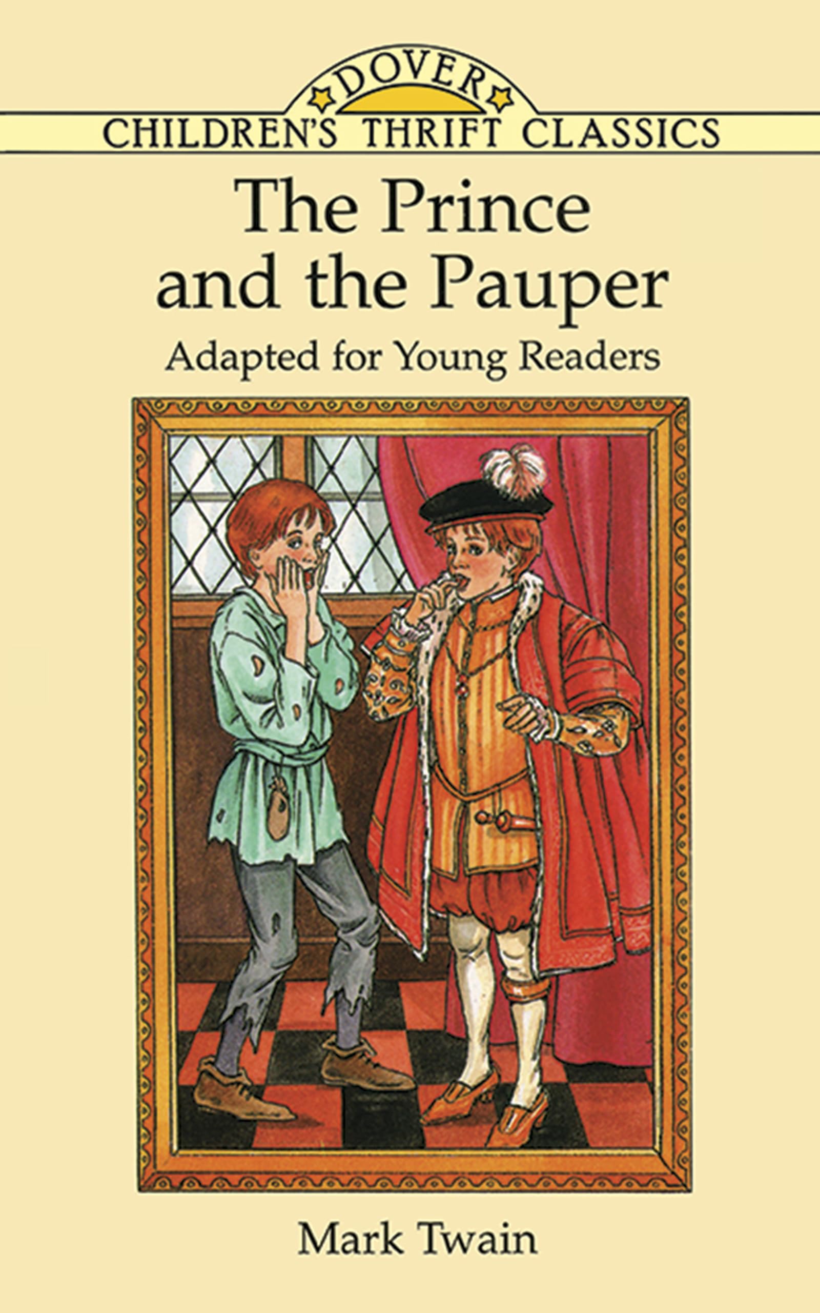 The Prince and the Pauper (Dover Children's Thrift Classics): Mark ...