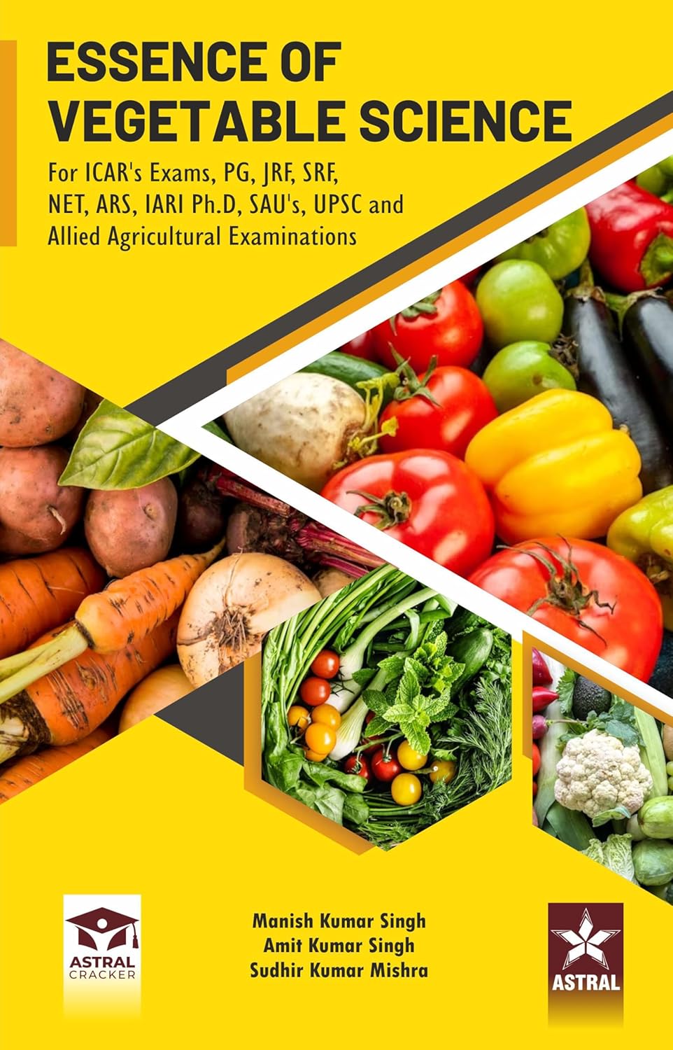 Essence of Vegetable Science : Manish Kumar Singh, Amit Kumar Singh ... Essence of Vegetable Science : Manish Kumar Singh, Amit Kumar Singh ...