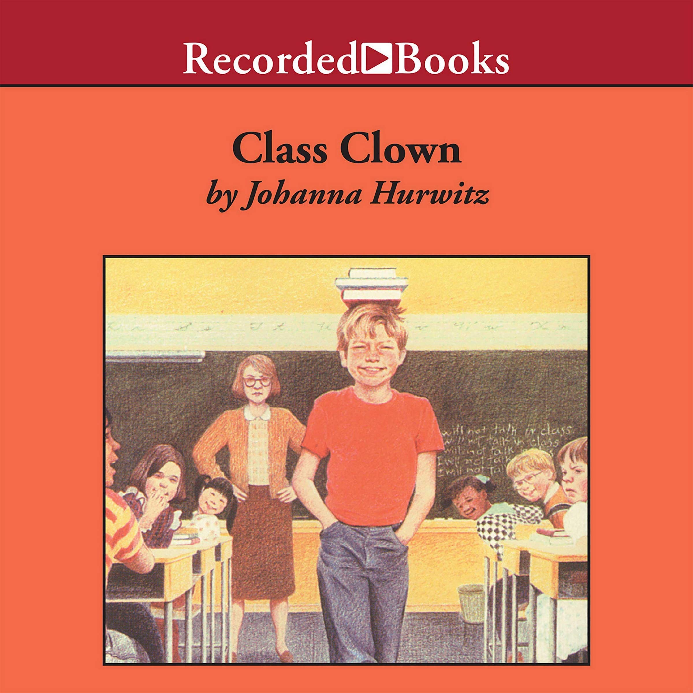 Class Clown: Johanna Hurwitz: 9781664632400: Amazon.com: Books