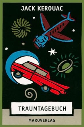 Traumtagebuch : Kerouac, Jack, Waldhoff, Werner: Amazon.de: Bücher