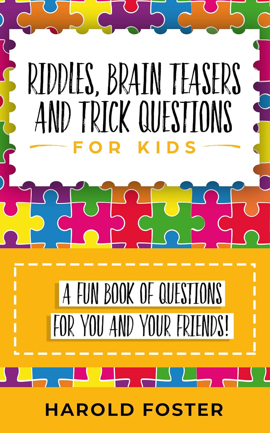 Amazon.com: Riddles, Brain Teasers, and Trick Questions for Kids: A Fun ...