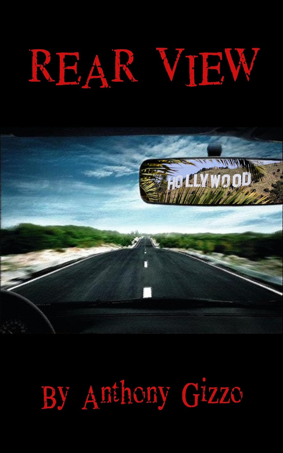 Amazon.com: Rear View eBook : Gizzo, Anthony: Kindle Store