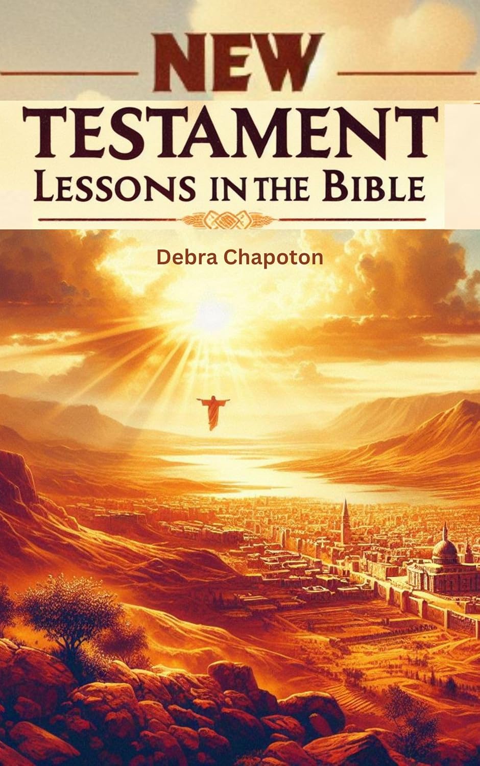 New Testament Lessons in the Bible: Sunday School Lesson Plans and/or ...