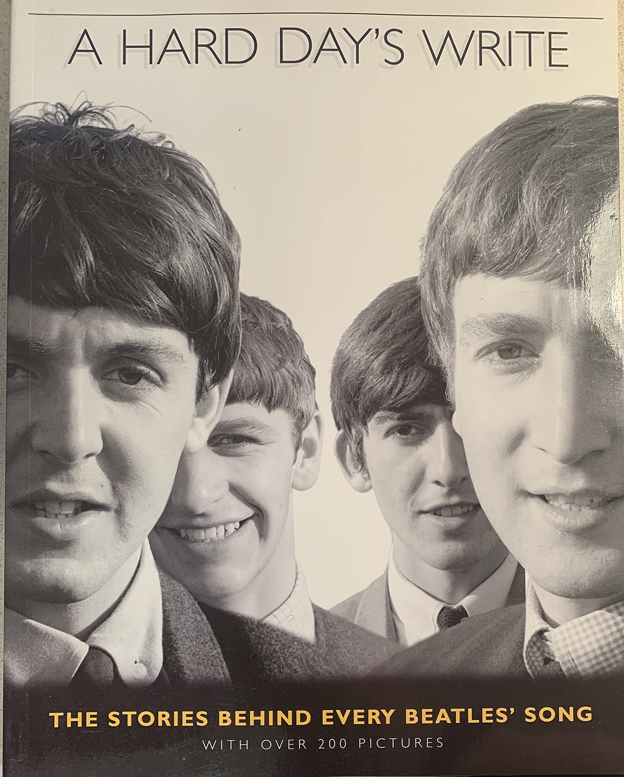 A Hard Day's Write: The Stories Behind Every Beatles Song: Turner ...