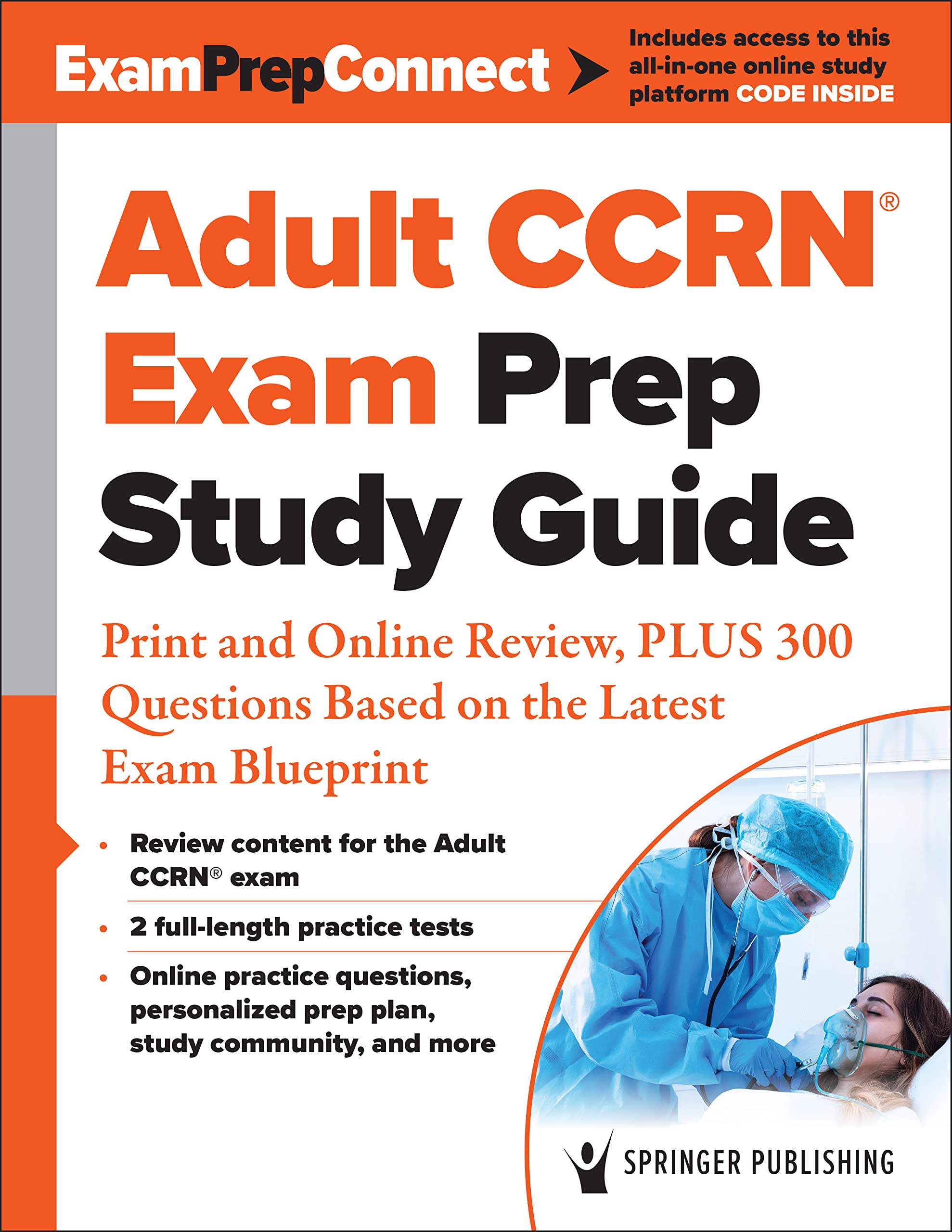 Adult CCRN® Exam Prep Study Guide: Print and Online Review, PLUS 300 ...