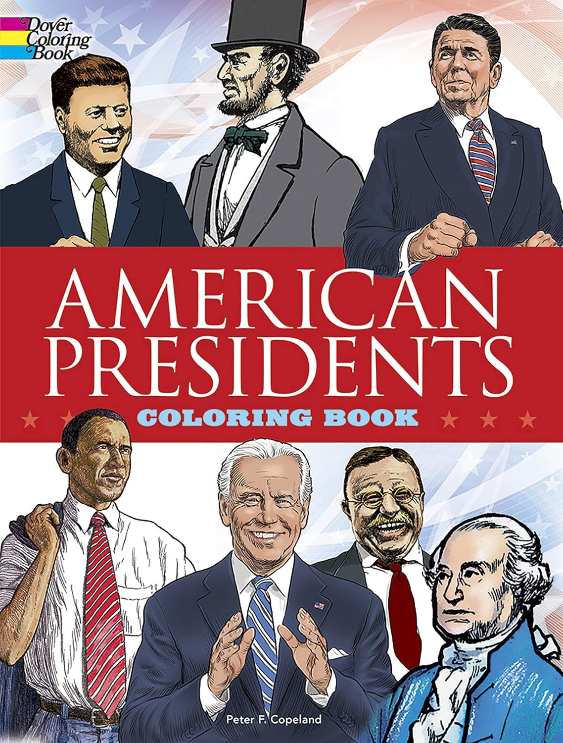 American Presidents Coloring Book (Dover History Coloring Book): Peter ...