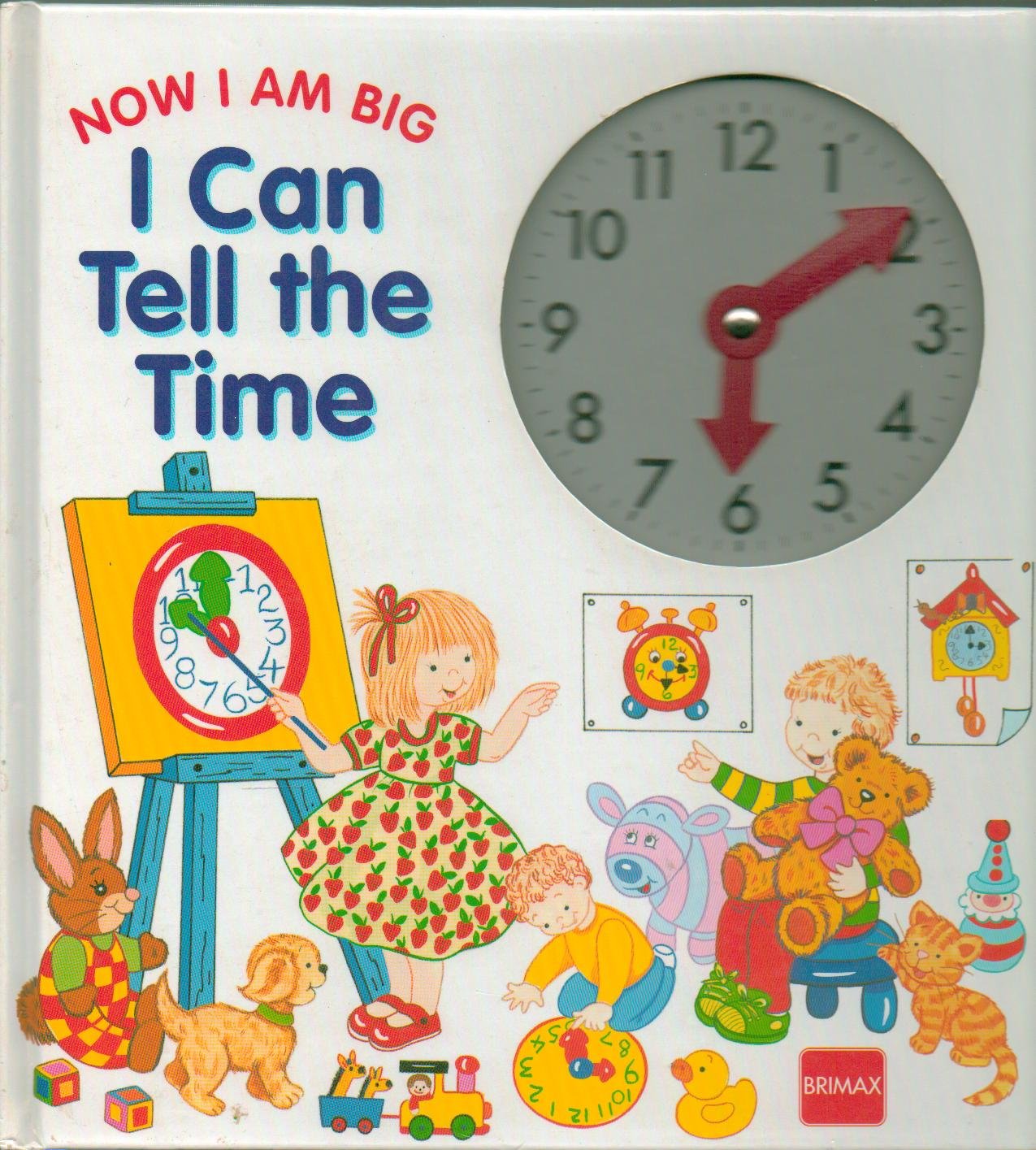 Now I Am Big, I Can Tell the Time - Clock Hands Move to Tell Time As ...