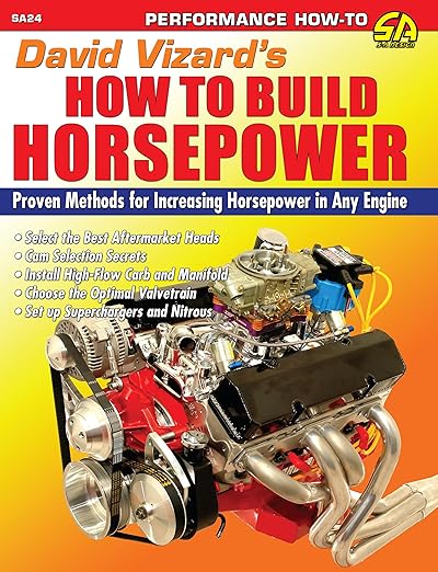 David Vizard's How to Build Horsepower: Proven Methods for Increasing ...