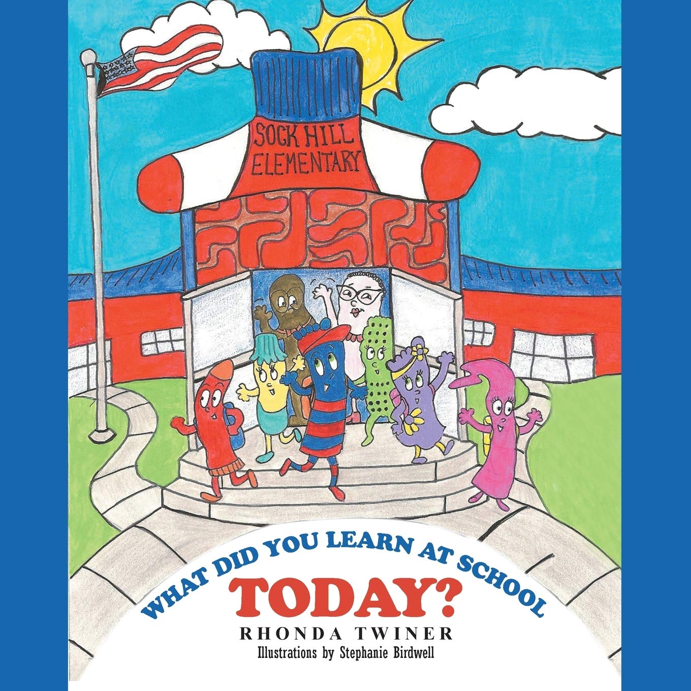 What Did You Learn at School Today?: Twiner, Rhonda: 9781503520448 ...