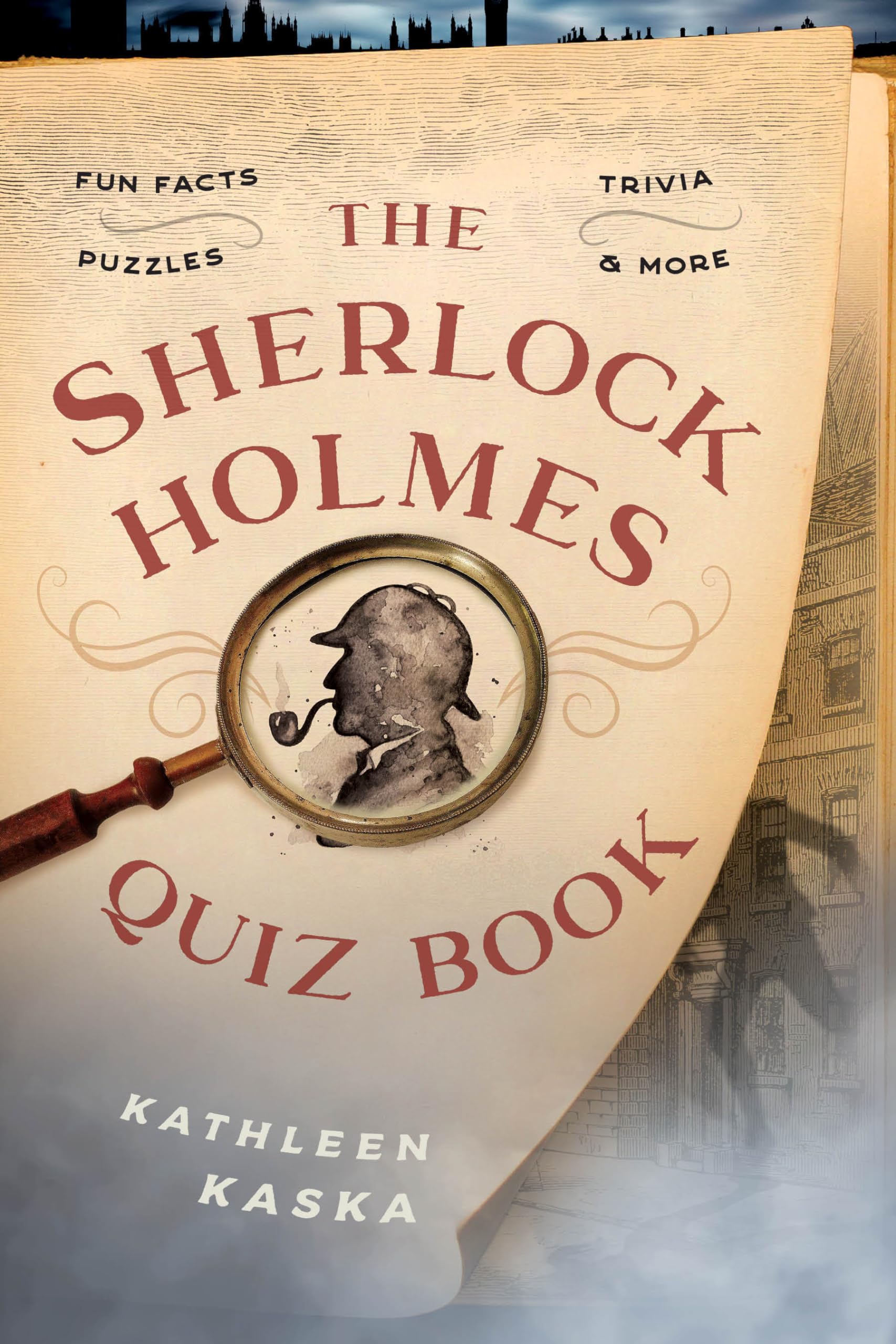 The Sherlock Holmes Quiz Book: Kaska, Kathleen: 9781493053155: Amazon ...