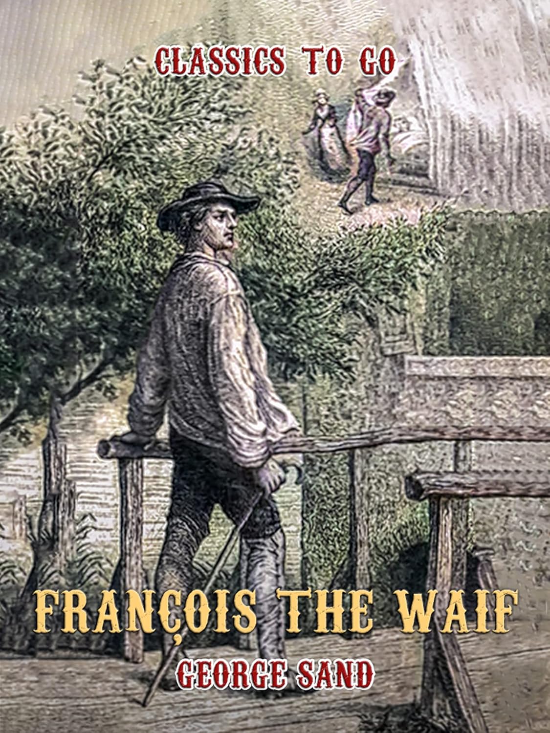 Amazon | François the Waif (Classics To Go) (English Edition) [Kindle ...