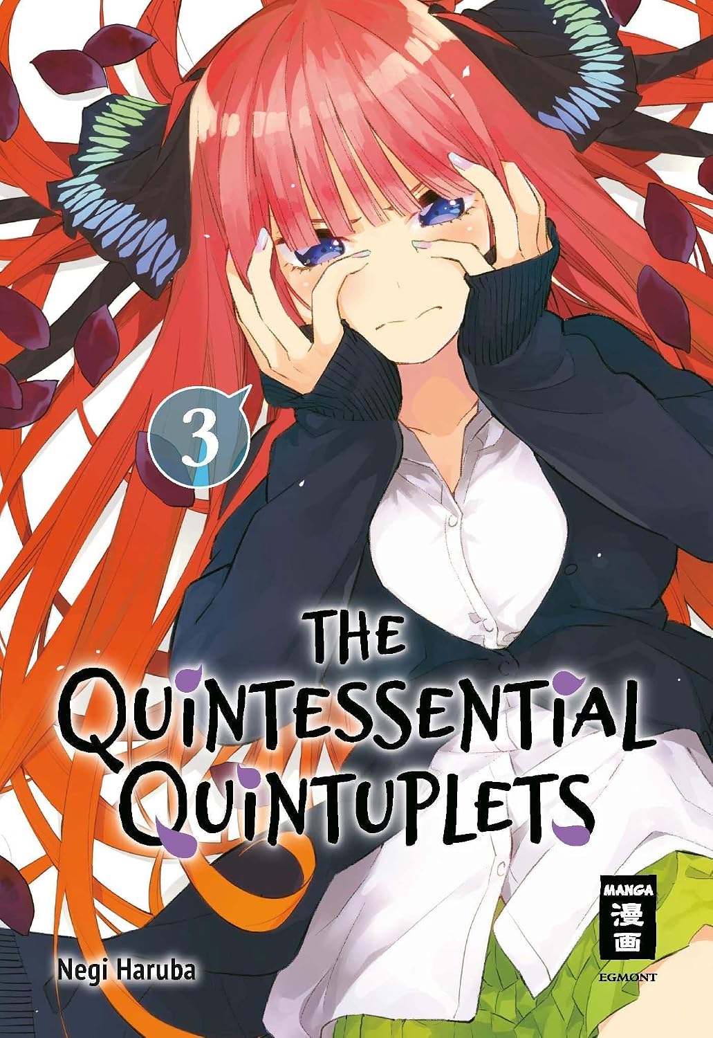 The Quintessential Quintuplets 03 : Haruba, Negi, Suzuki, Cordelia ...