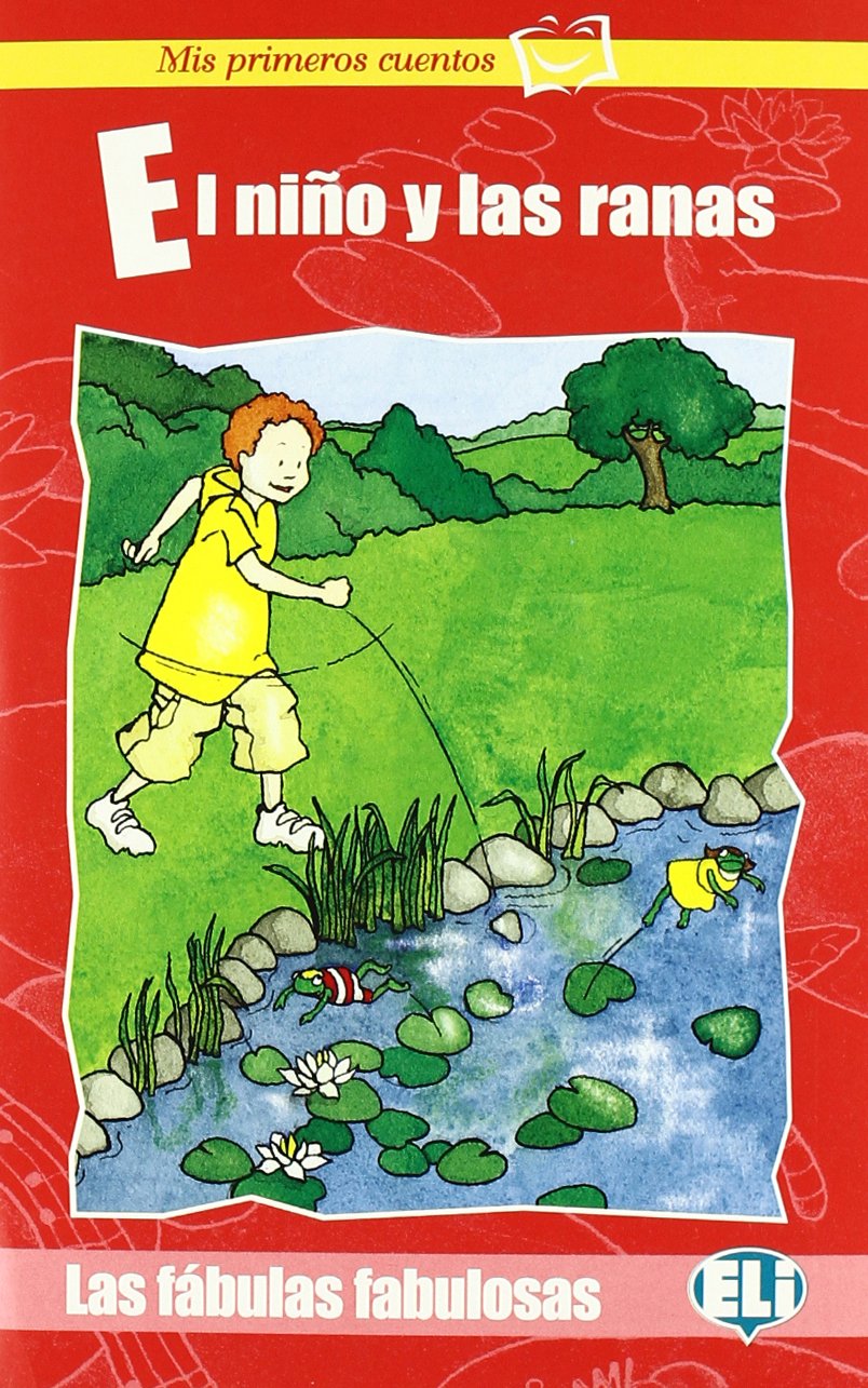 Buy Mis primeros cuentos - Las fabulas fabulosas: El nino y las ranas ...