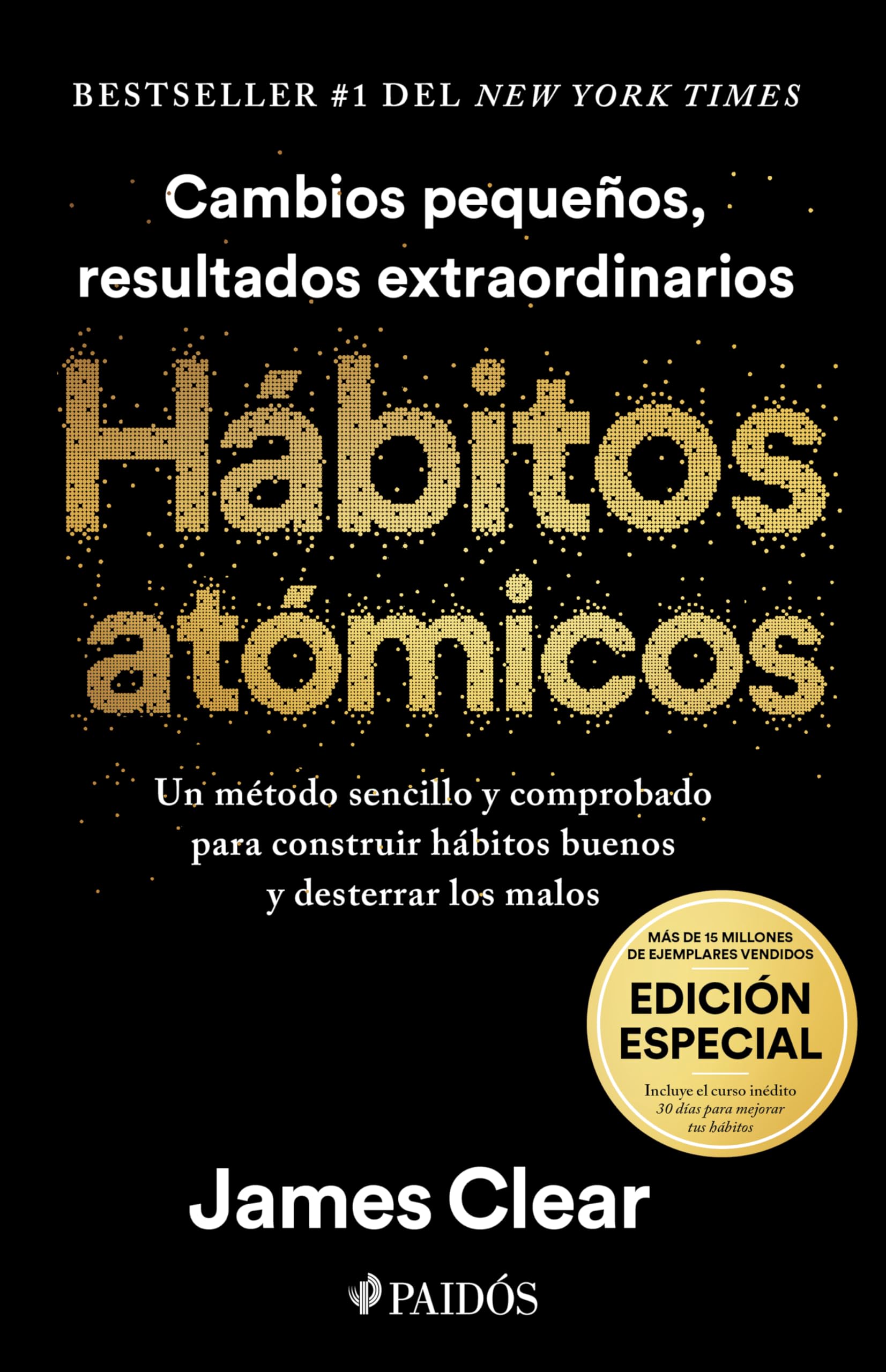 Hábitos atómicos. Edición especial TD : Clear, James: Amazon.com.mx: Libros