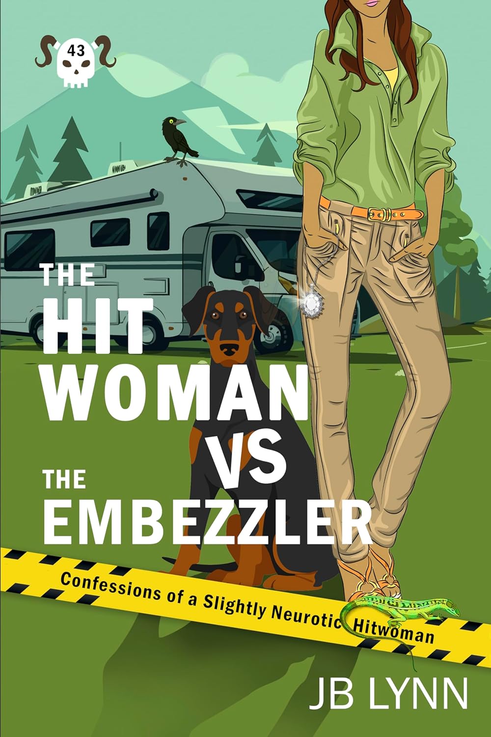 The Hitwoman VS the Embezzler: A Comical Crime Caper - Book 43 in the Confessions of a Slightly ...