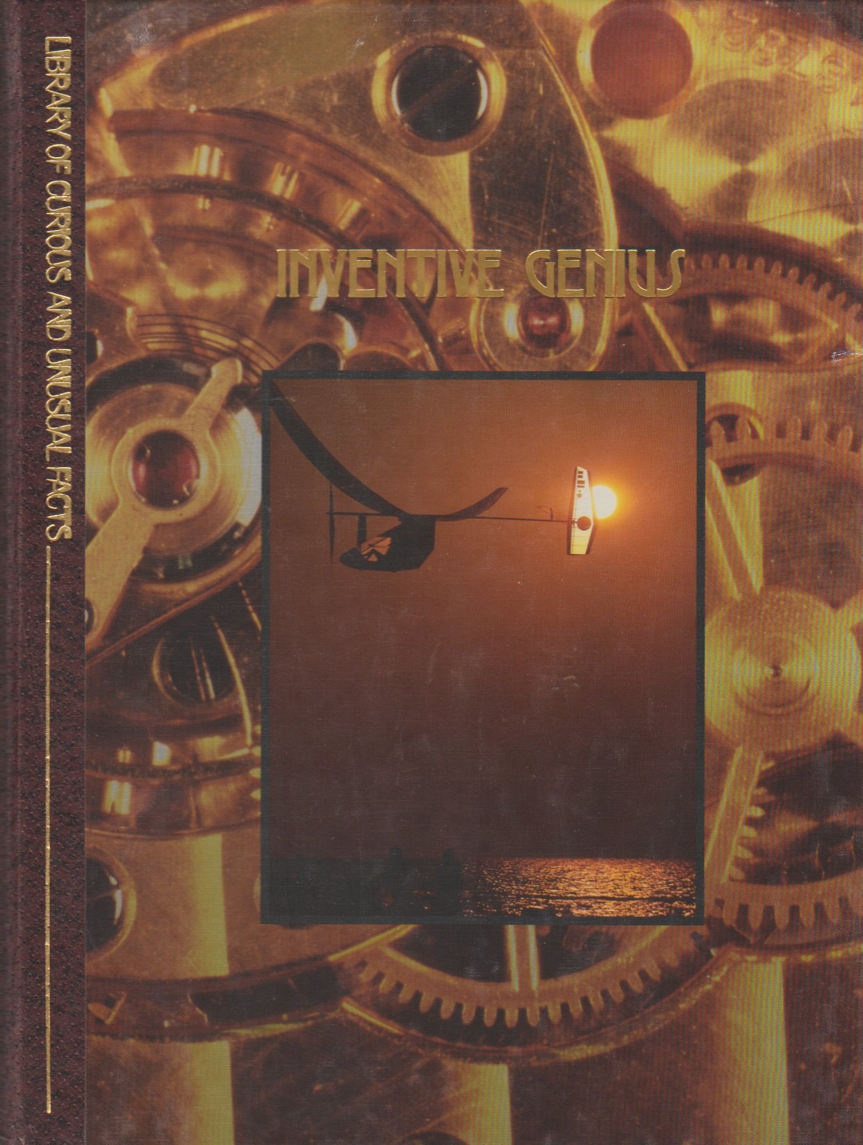 Inventive Genius (Library of Curious & Unusual Facts) : Time-Life Books ...