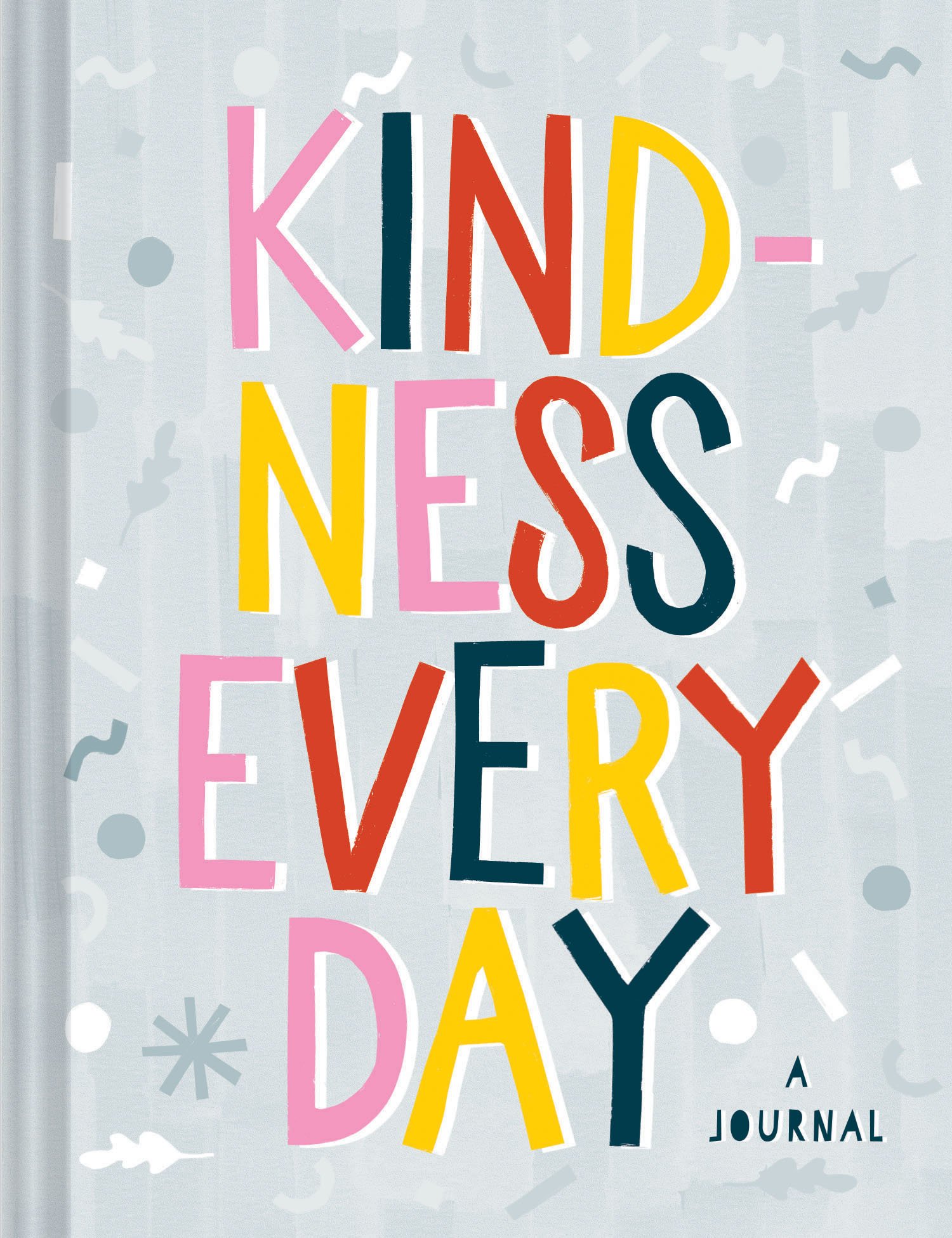 Amazon.com: Kindness Every Day: A Journal: 9781452163055: Chronicle ...