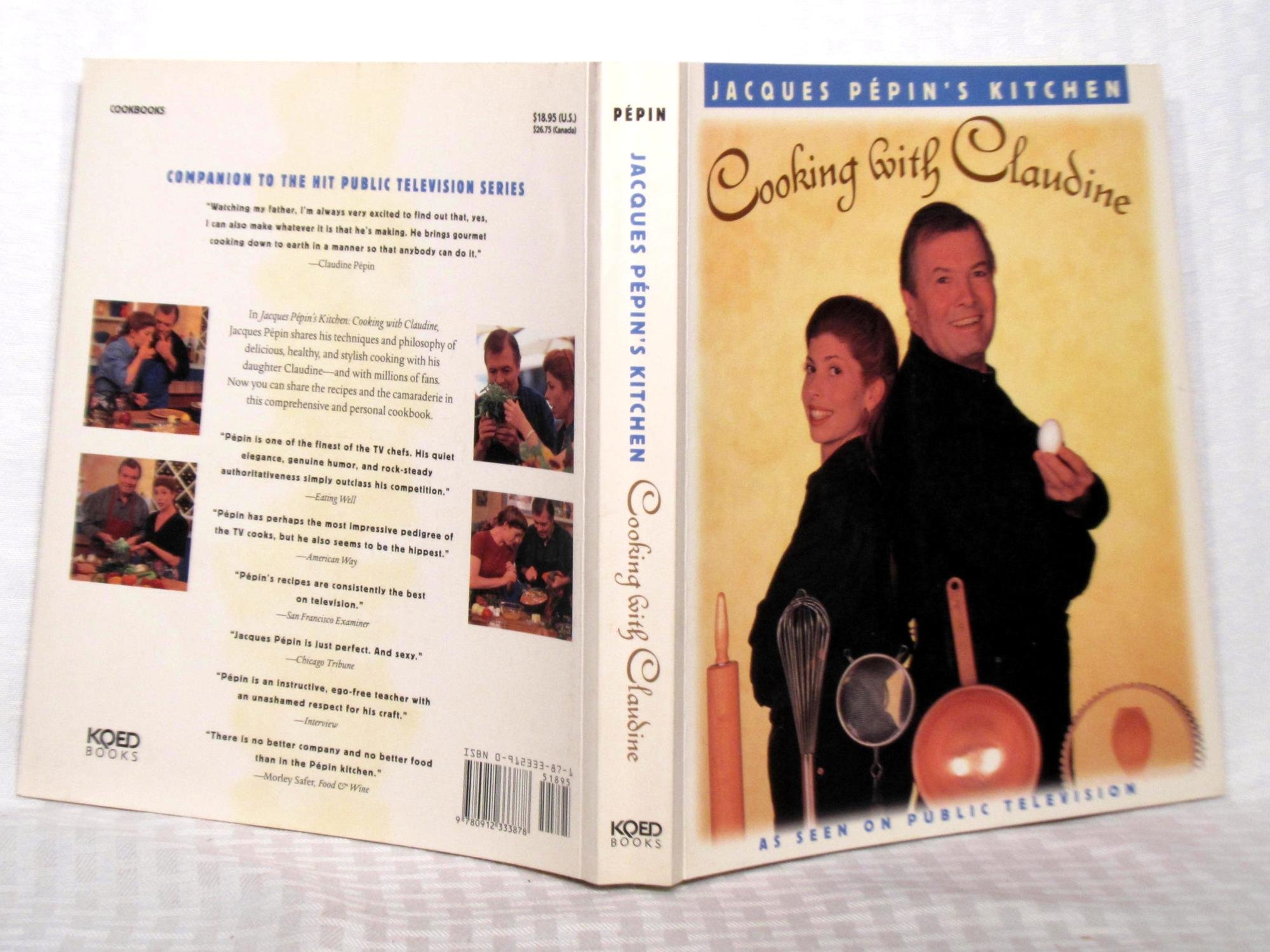 Cooking With Claudine (Jacques Pepin's Kitchen): Pepin, Jacques, Penina ...