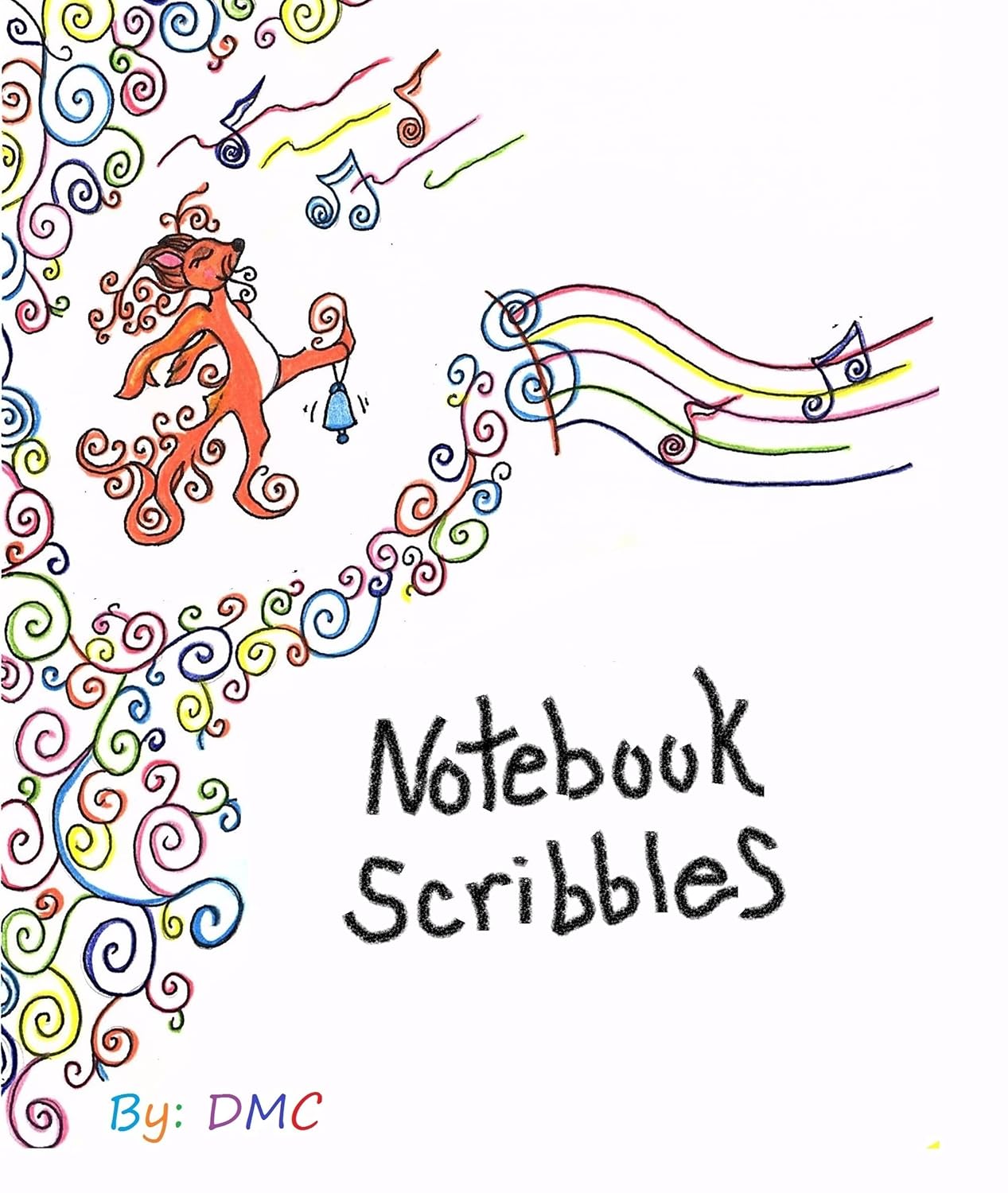 Notebook Scribbles - Kindle edition by C, DM. Children Kindle eBooks ...