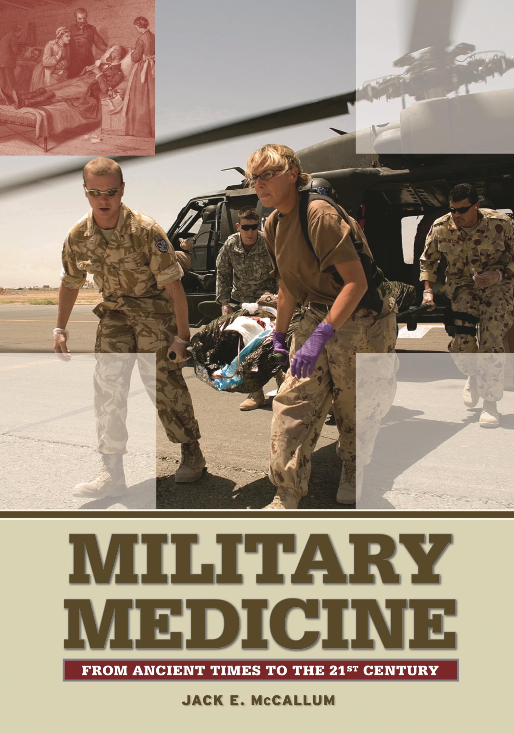 Military Medicine: From Ancient Times to the 21st Century ...