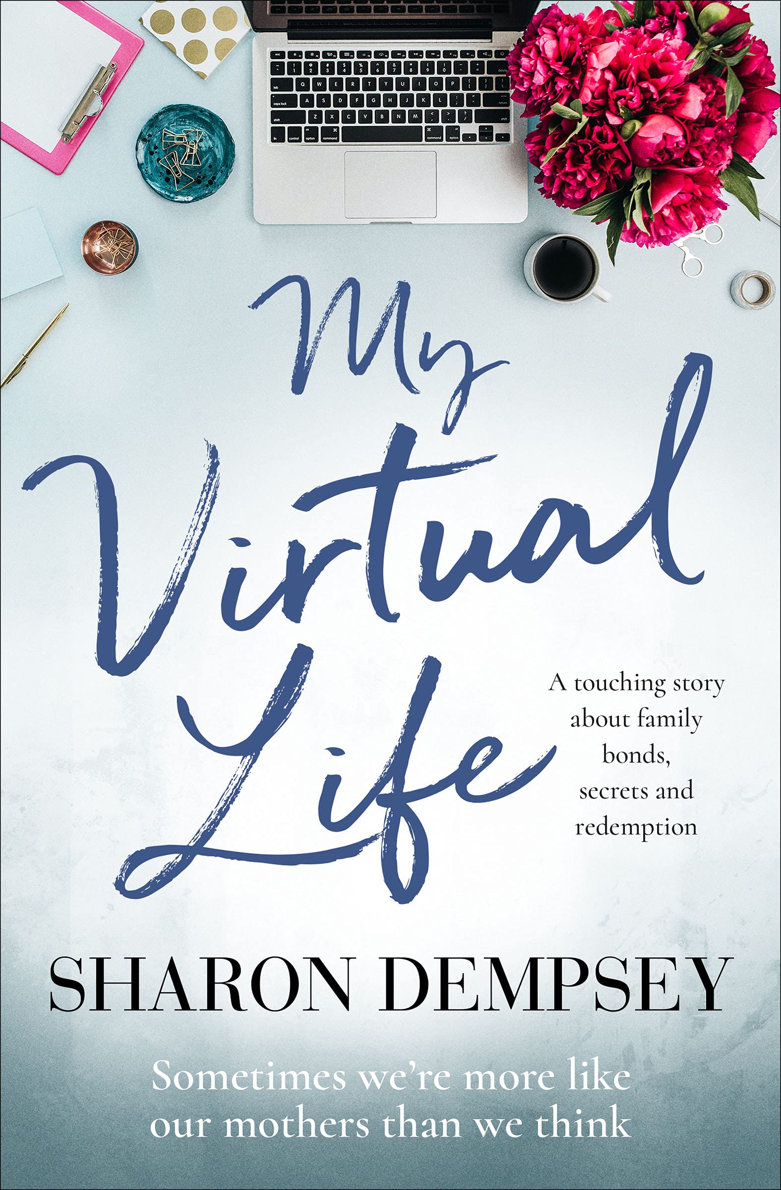 My Virtual Life: a touching story about family bonds, secrets and ...