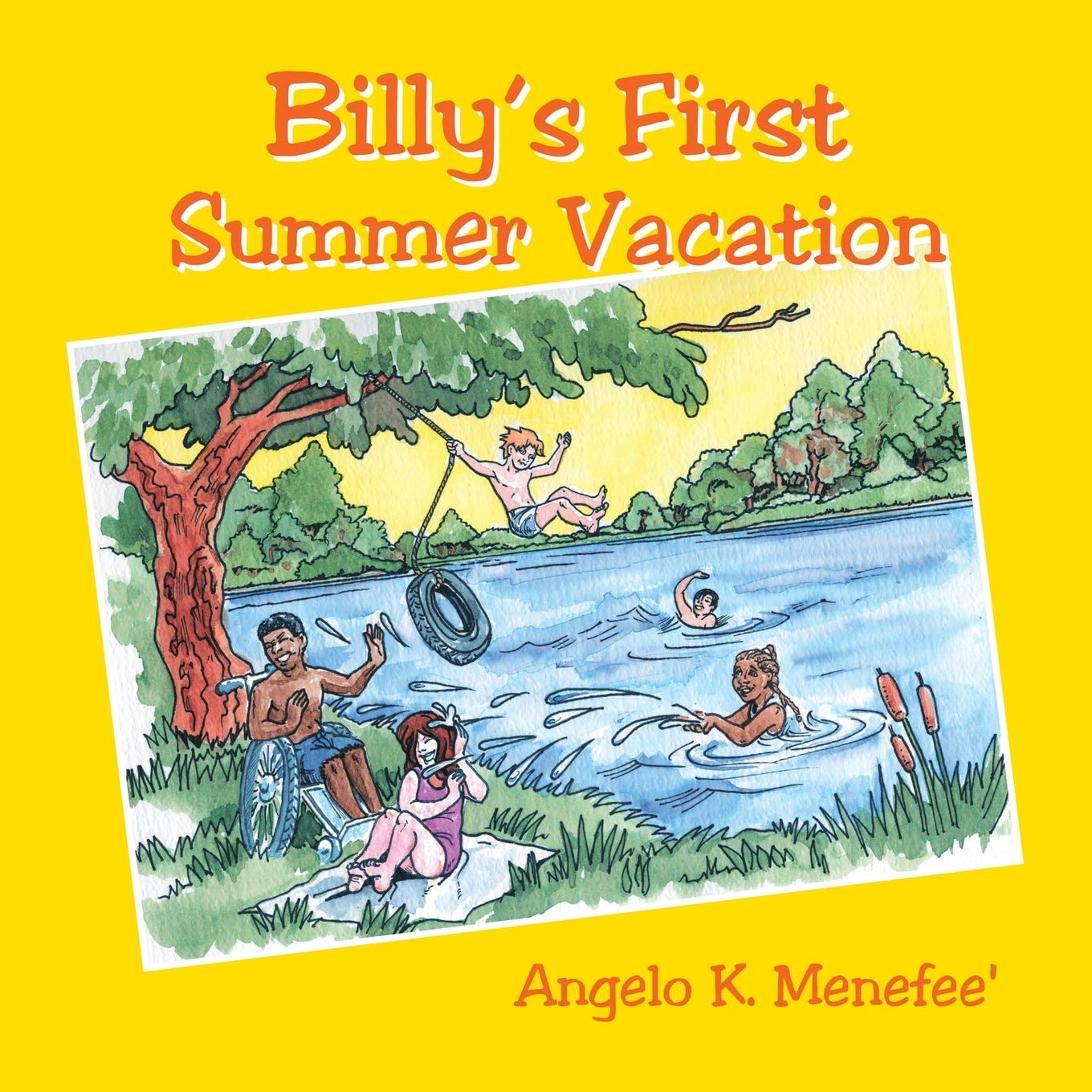 Billy's First Summer Vacation: Menefee, Angelo K.: 9781413460988 ...