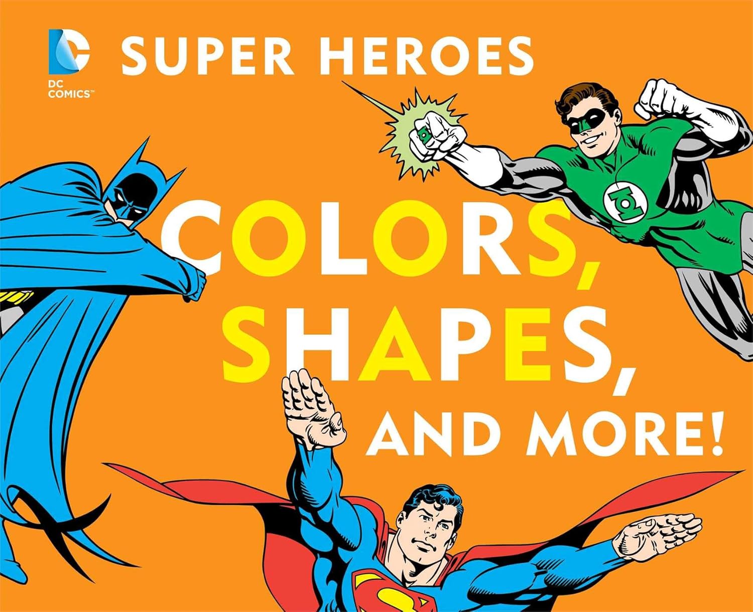 DC Super Heroes Colors, Shapes and More : Downtown Bookworks: Amazon.co ...