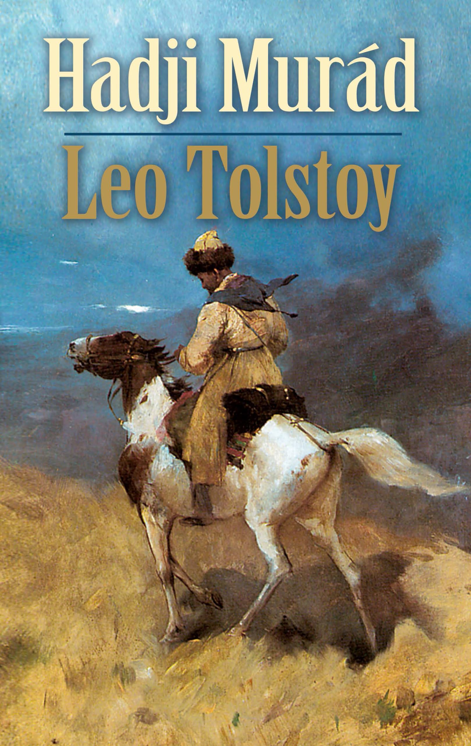 Hadji Murad : Tolstoy, Leo, Maude, Aylmer: Amazon.de: Bücher