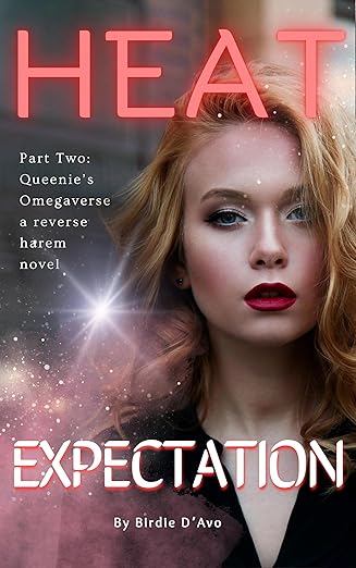 Amazon.com: Heat Expectation: A reverse harem omegaverse novel (Queenie's Omegaverse Book 2 ...