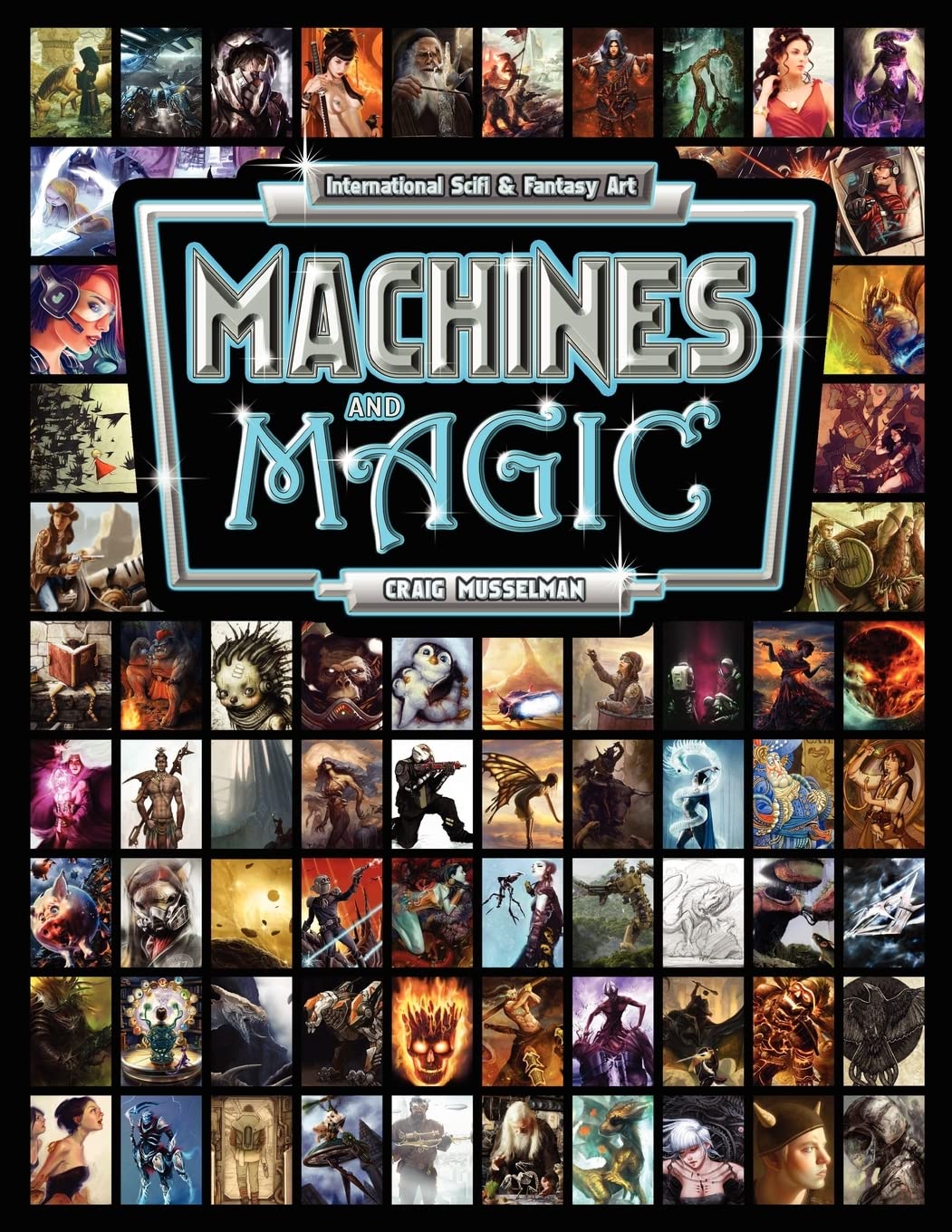 Machines and Magic: Vol. 1 International Fantasy and Sci Fi Art ...