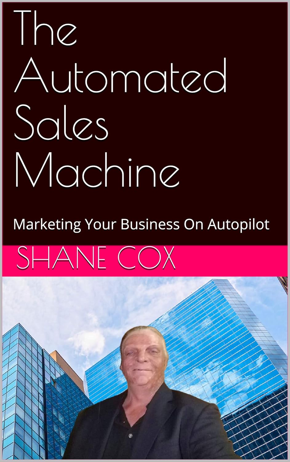 Amazon.com: The Automated Sales Machine: Marketing Your Business On ...