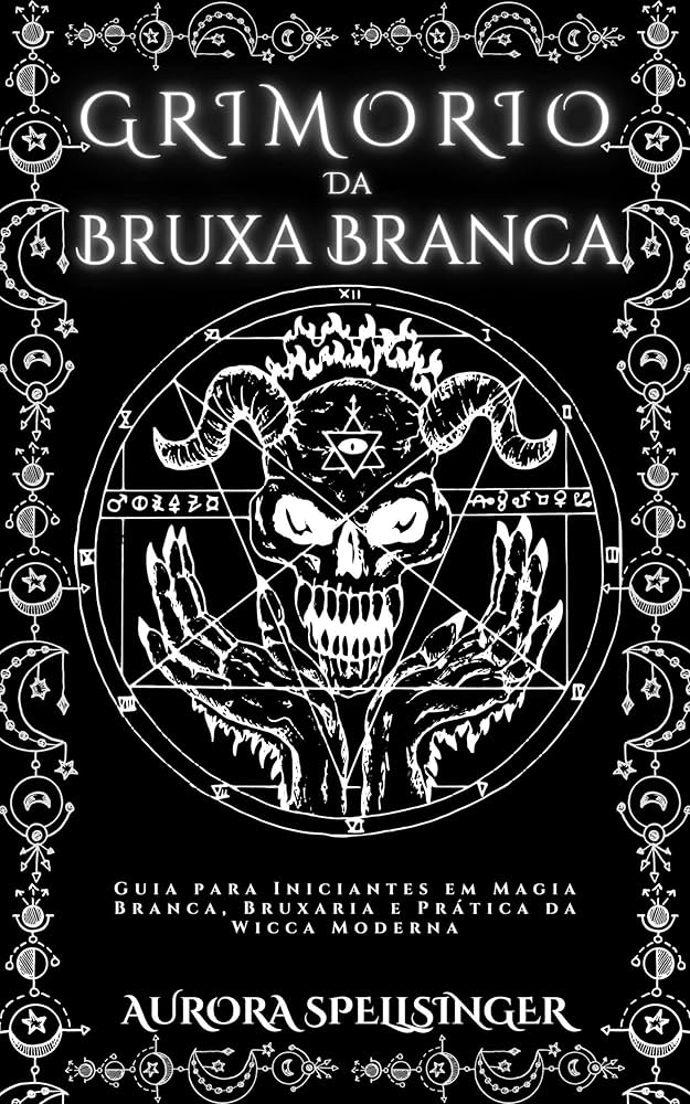 Livro De Feiticos De Magia Branca Amazon.com.br EBooks Kindle: Bruxa