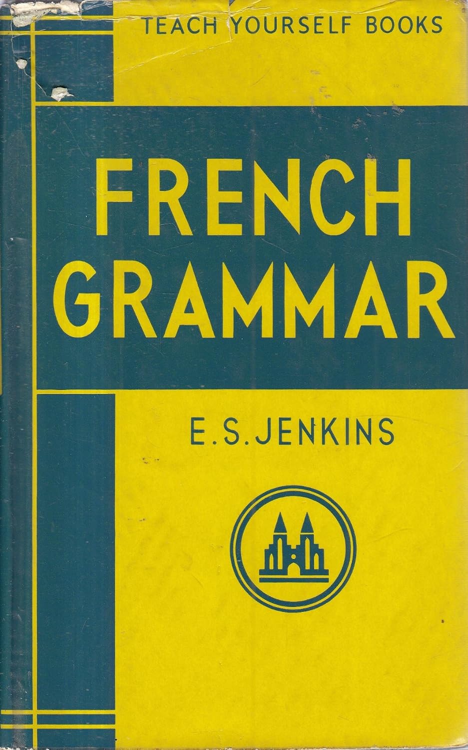 Teach yourself French grammar (The Teach yourself books): jenkins, e ...